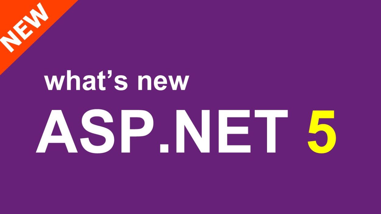 Naming the Top Seven Key Features of the New ASP.NET 5 Updates