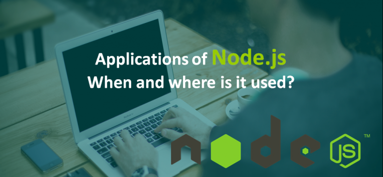 Applications of Node.js - When and where is it used?