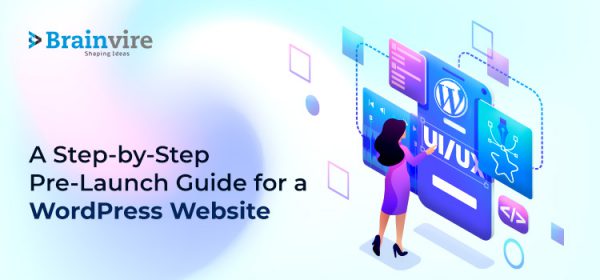 A Step-By-Step Pre-Launch Guide for a Successful WordPress web