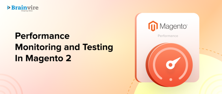 Optimizing Magento 2 Store with Effective Performance Monitoring