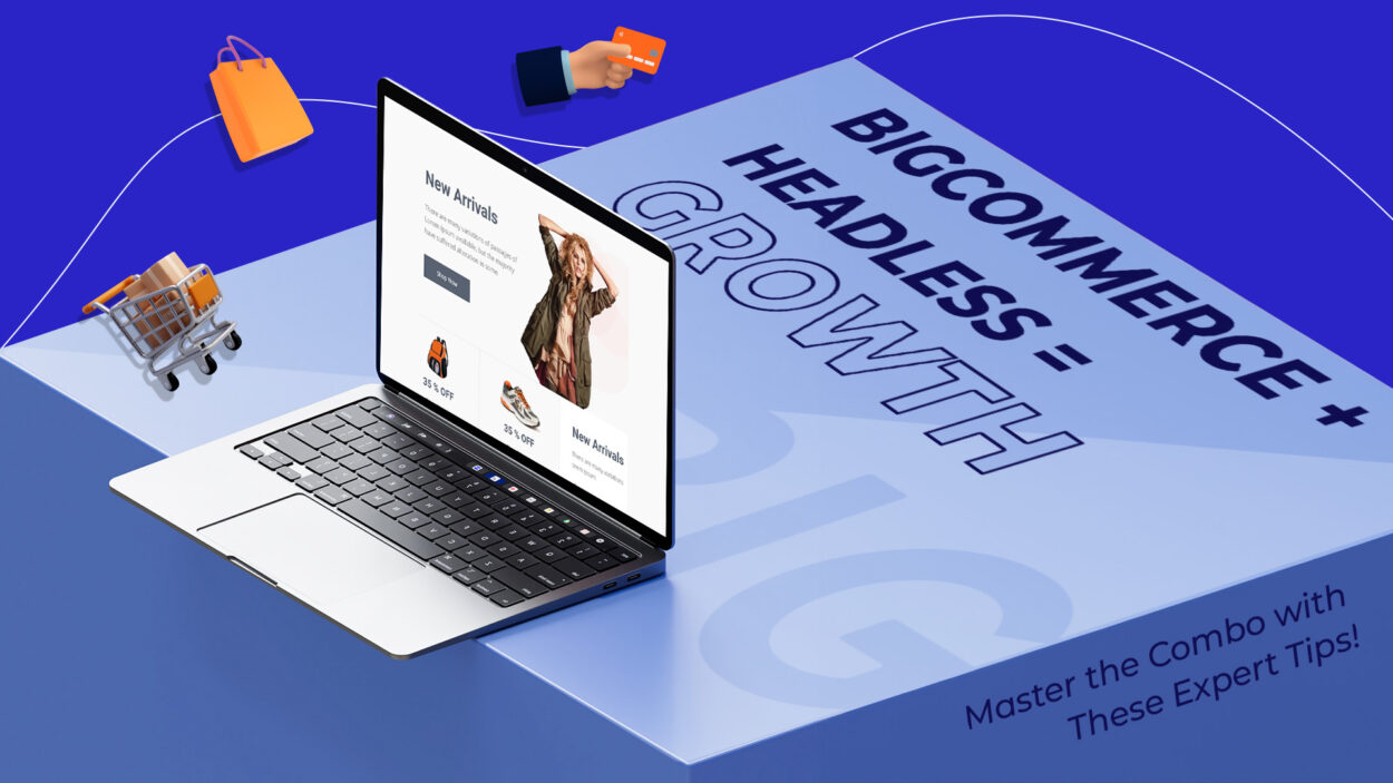 Best Practices in Headless Commerce with BigCommerce