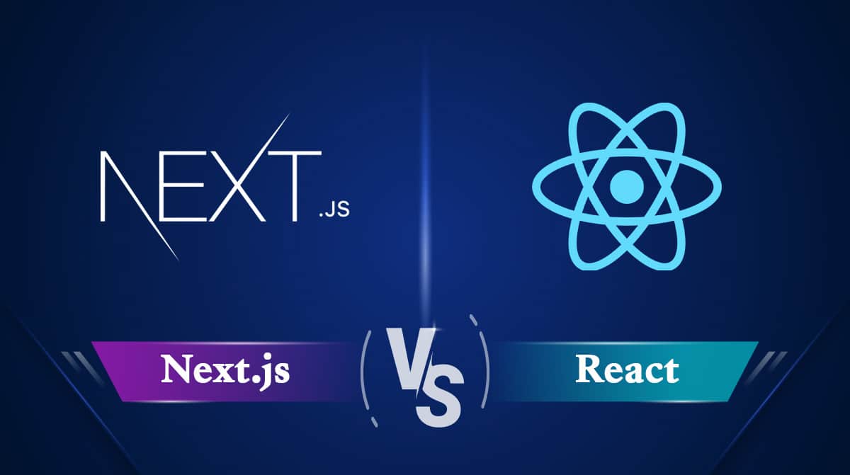 Next.js vs. React: Key Differences and Best Choice for Web Development