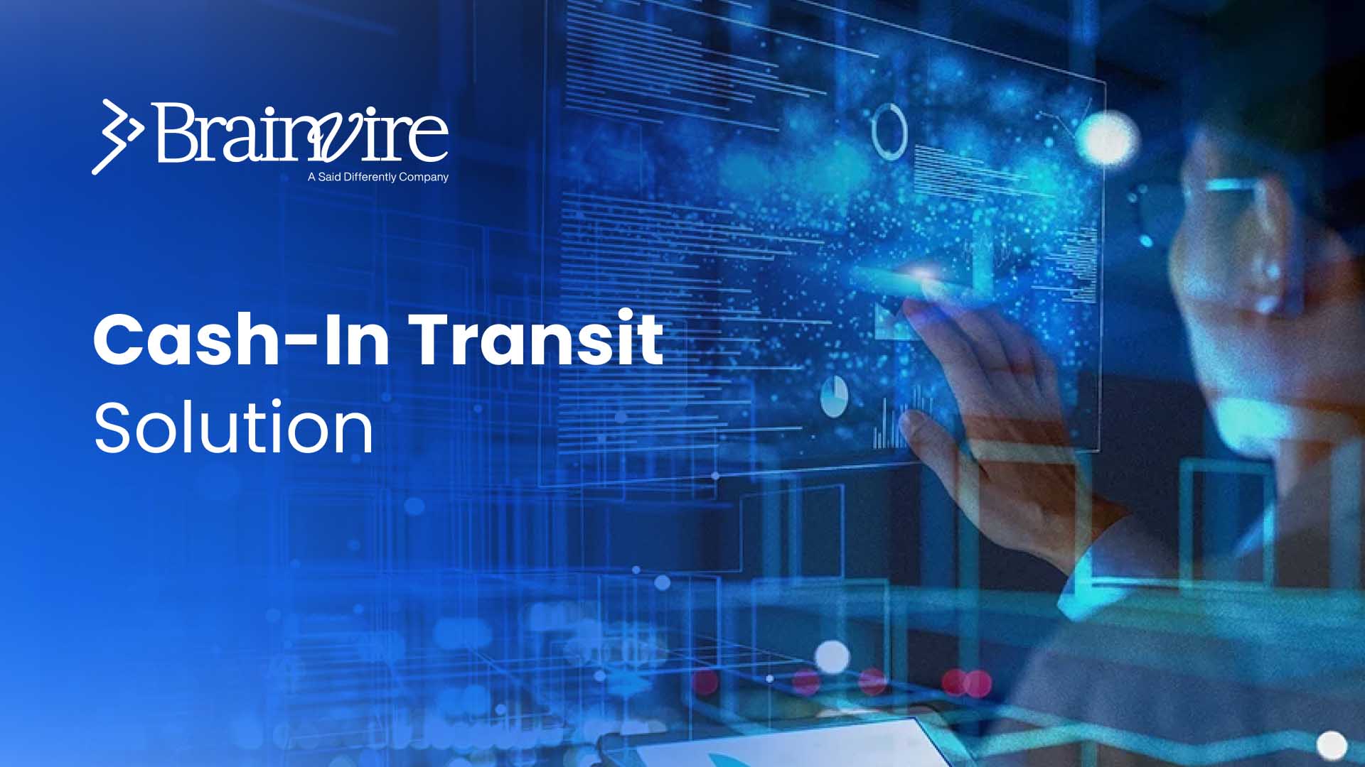 Cash In Transit Application - Brainvire