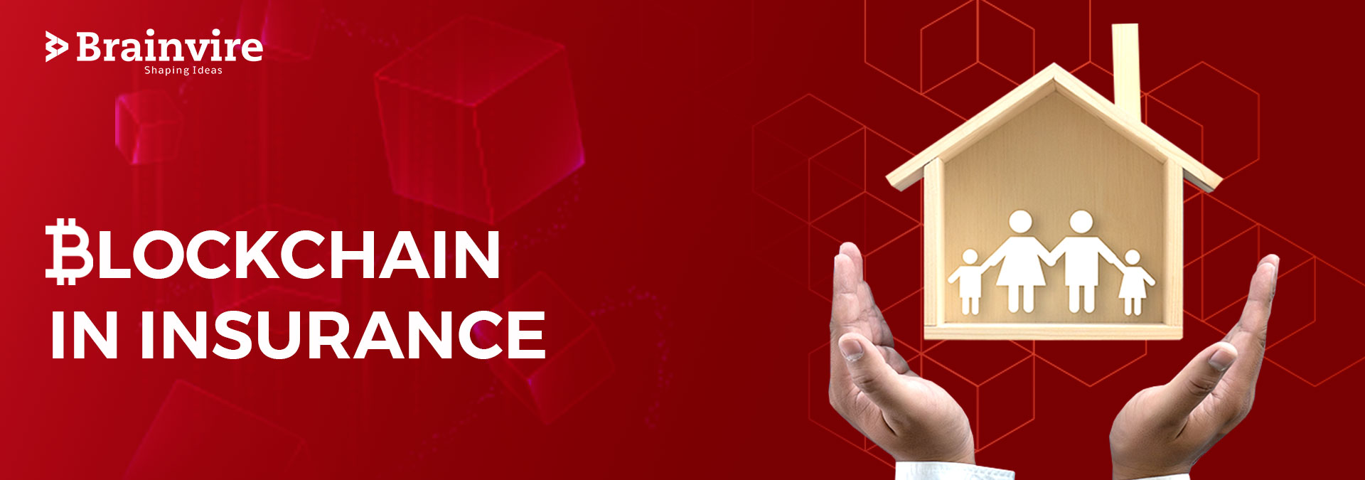 Blockchain: A Step forward in Insurance | Brainvire