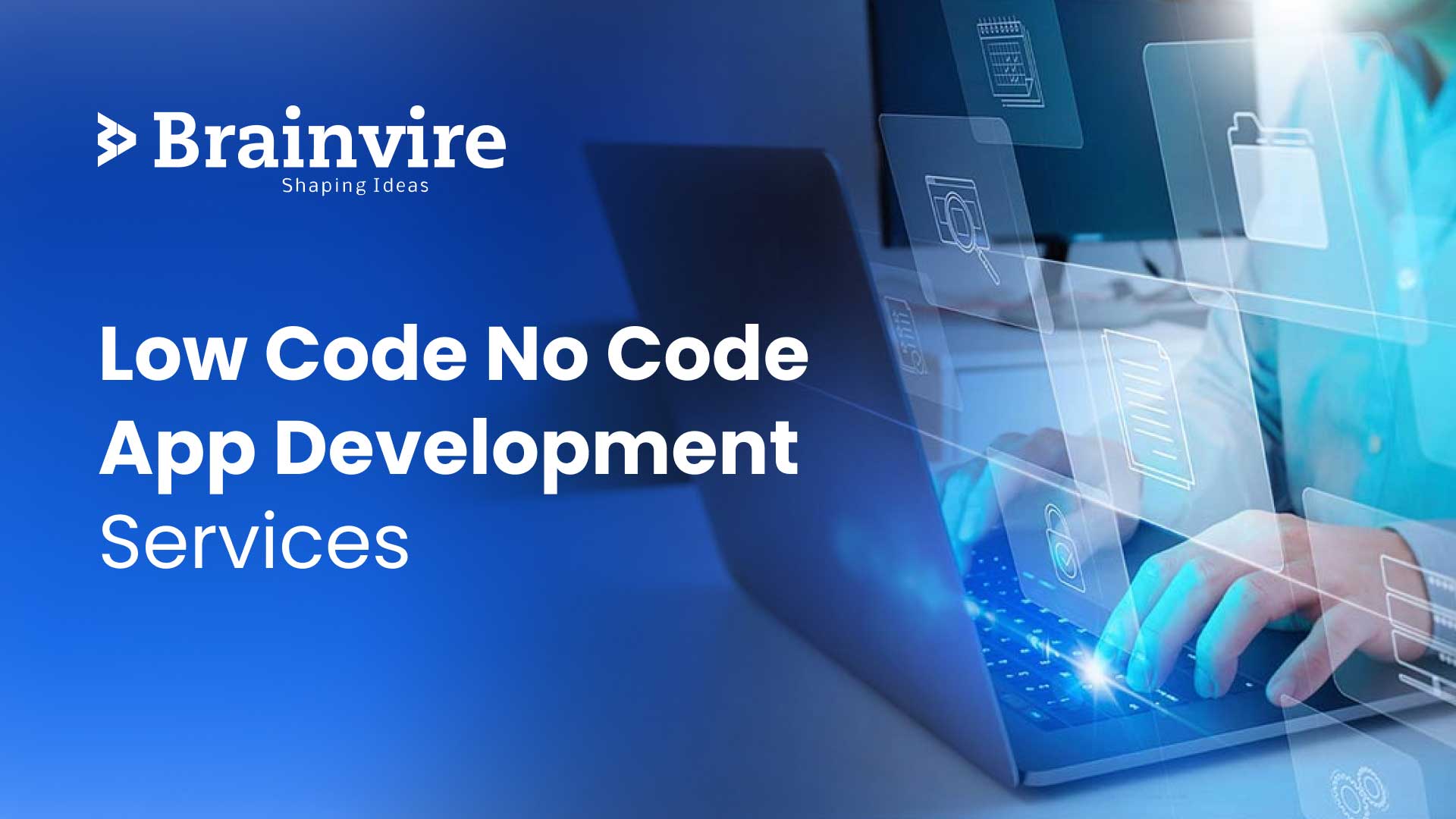 Low Code No Code Development Services Low Code No Code Development Services
