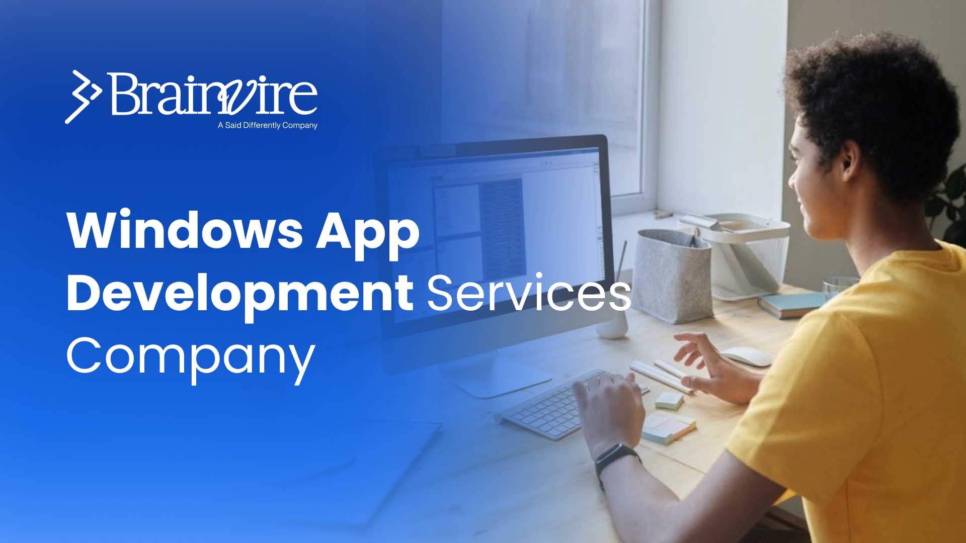 Windows App Development Services | Brainvire